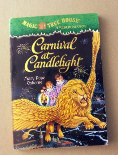 Magic Tree House #33: Carnival at Candlelight: Osborne, Mary Pope ...