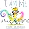 I Am Me: A Book of Authenticity (I Am Books): Verde, Susan, Reynolds ...