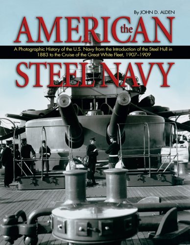 The American Steel Navy: A Photographic History of the U.S. Navy from ...