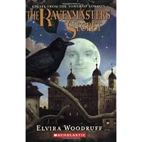 The Ravenmaster's Secret: Escape From The Tower Of London: Woodruff ...
