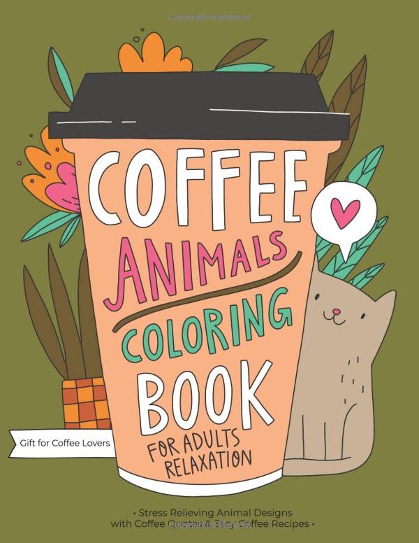 Amazon.com: Coffee Animals Coloring Book: A Fun Coloring Gift Book for ...