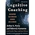 Cognitive Coaching: A Foundation for Renaissance Schools: Arthur L ...