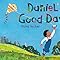 Daniel's Good Day: Archer, Micha, Archer, Micha: 9780399546723: Amazon ...