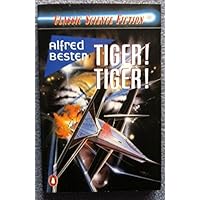 Tiger! Tiger! (Classic Science Fiction): Bester, Alfred: 9780140101225 ...