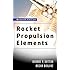 Rocket Propulsion Elements: George P. Sutton, Oscar Biblarz ...