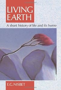 Living Earth: A short history of life... book by E.G. Nisbet