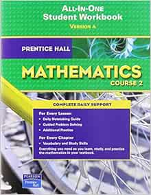 Prentice Hall Mathematics Course 2 All-in-one Student Workbook version ...