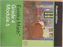 Eureka Math - a Story of Units Grade 4 Student Edition Book #3 (Module ...