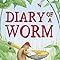 Diary of a Worm: Amazon.co.uk: Cronin, Doreen, Bliss, Harry ...