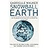 Snowball Earth: The Story of a Maverick Scientist and His Theory of the ...