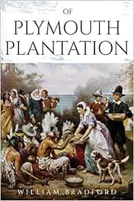 History of Plymouth Plantation: Bradford, William: 9781647981242 ...