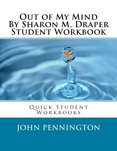 Out of My Mind by Sharon M. Draper (Quick Student Workbooks ...