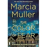 The Color of Fear (A Sharon McCone Mystery, 33): Muller, Marcia ...