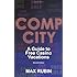 Comp City: A Guide to Free Las Vegas Vacations: Max Rubin ...