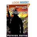The Last Operation (The Remnants of War Series, Book 1) - Kindle ...
