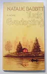 Tuck Everlasting: Amazon.com: Books