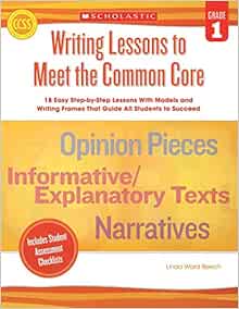 Amazon.com: Writing Lessons To Meet the Common Core: Grade 1: 18 Easy ...