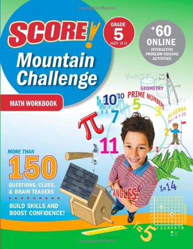 SCORE! Mountain Challenge Math Workbook, Grade 5 (Ages 10-11): Kaplan ...