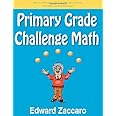 Primary Grade Challenge Math: Zaccaro, Edward