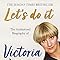Let's Do It: The Authorised Biography of Victoria Wood: Amazon.co.uk ...