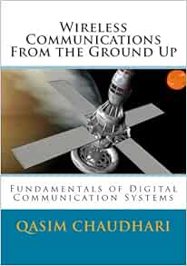 Amazon.com: Wireless Communications From the Ground Up: Fundamentals of ...