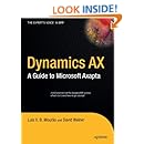 Dynamics AX: A Guide to Microsoft Axapta: David Weiner, David Weiner ...