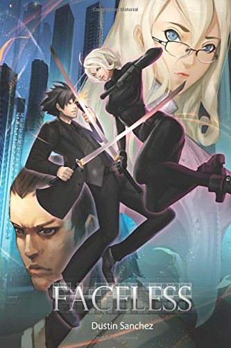 Amazon.com: Faceless (Faceless Series): 9781534667938: Sanchez, Dustin ...