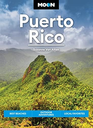 Moon Puerto Rico: Best Beaches, Outdoor Adventures, Local Favorites ...