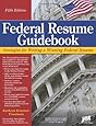 Federal Resume Guidebook: Strategies for Writing a Winning Federal ...
