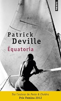 Equatoria - Patrick Deville - Babelio