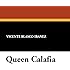 The Chronicles of California's Queen Calafia: 9780978892609: Amazon.com ...