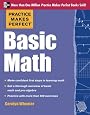Practice Makes Perfect Basic Math: Carolyn Wheater: 9780071778459 ...