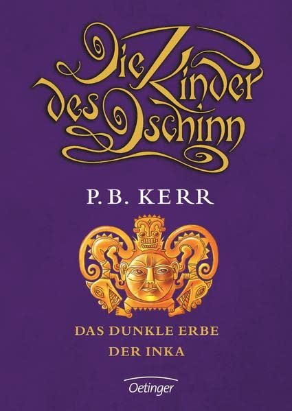 Die Kinder des Dschinn 05. Das dunkle Erbe der Inka: Kerr, P. B ...