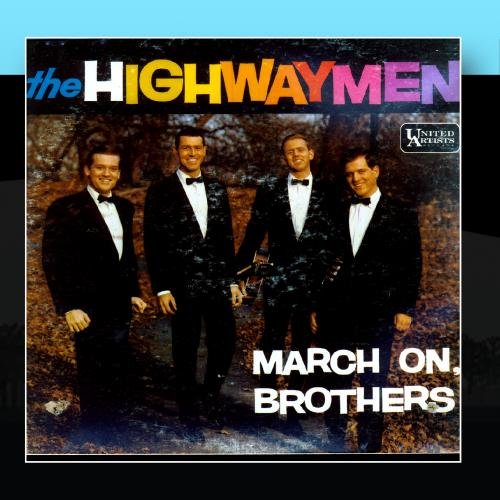 The Highwaymen Album: «March On, Brothers»