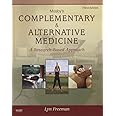 Mosby's Complementary & Alternative Medicine: A Research-Based Approach: Freeman PhD, Lyn W ...