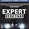 Expert Secrets: The Underground Playbook for Creating a Mass Movement ...
