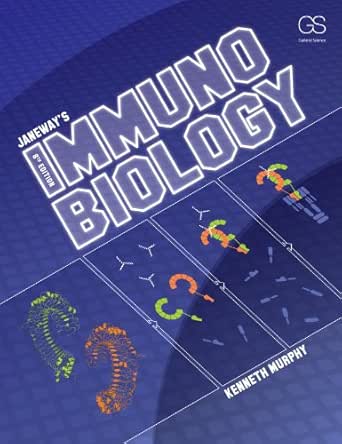 Janeway's Immunobiology, 8th Edition (Immunobiology: The Immune System ...