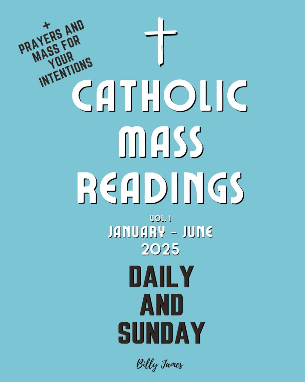 Mua Catholic Daily and Sunday Mass Readings Vol. 1 January - June 2025: Missal with Celebrations ...