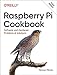 Raspberry Pi Cookbook: Software and Hardware Problems and Solutions: Simon Monk: 9781491939109 ...