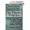 The Phoenix Program: America's Use of Terror in Vietnam - Kindle ...