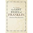 The Lost State of Franklin: America's First Secession (New Directions ...