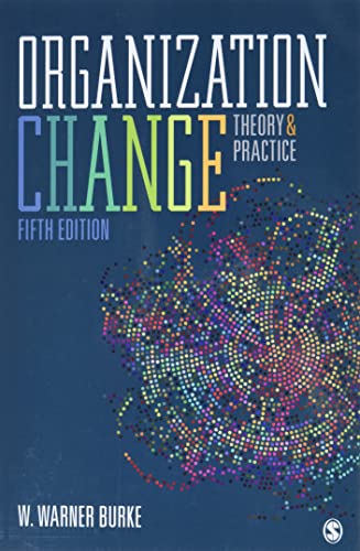 Organization Change: Theory and Practice: 9781506357997: Business ...