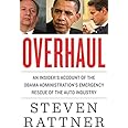 Overhaul: An Insider's Account of the Obama Administration's Emergency ...