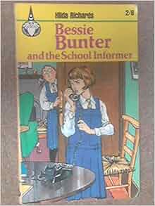 Bessie Bunter and the school informer: Hilda RICHARDS: 9780600007173: Amazon.com: Books
