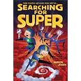 Searching for Super (Almost Super, 2): Jensen, Marion: 9780062209597 ...