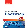 Bootstrap in 24 Hours, Sams Teach Yourself: Kyrnin, Jennifer ...
