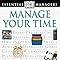 Amazon.com: DK Essential Managers: Manage Your Time: 9780789424464 ...