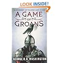 Game Of Groans: George R.R. Washington: 9781250011268: Amazon.com: Books