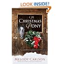 The Christmas Pony - Kindle edition by Melody Carlson. Religion ...