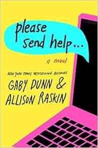 Amazon.com: Please Send Help: A Novel (9781250216533): Gaby Dunn ...